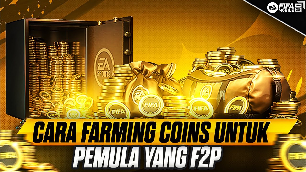 CARA FARMING COINS UNTUK PEMULA YANG F2P | FIFA MOBILE 22 - YouTube