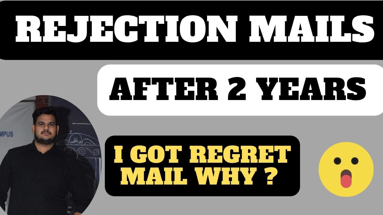 Rejection Mail Received After 2 Years why |Rejection from Mnc after 2 ...