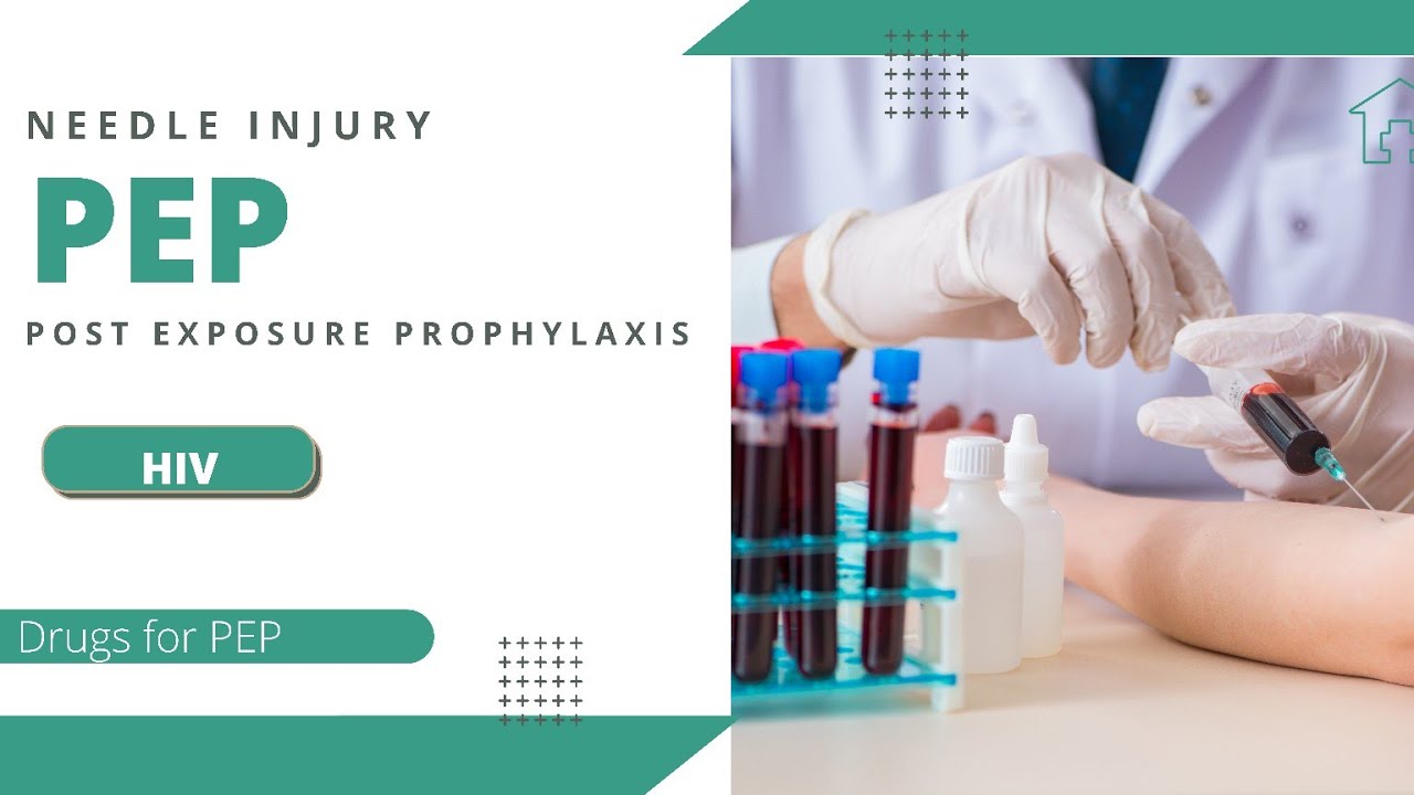 Post Exposure Prophylaxis (PEP) || Steps to be followed for needle ...