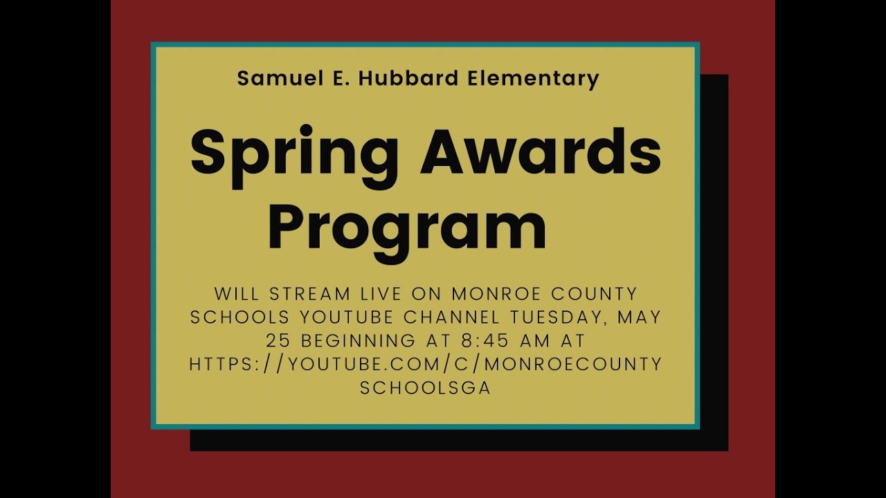 Samuel E. Hubbard Elementary Spring Awards Program May 2021 - YouTube