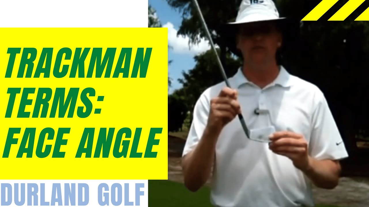 TRACKMAN TERMS | Understanding Face Angle - YouTube