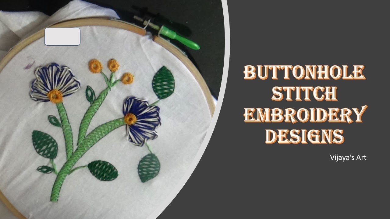 బటన్ హోల్ ఎంబ్రాయిడరీ డిజైన్/Embroidery designs/Buttonhole embroidery ...