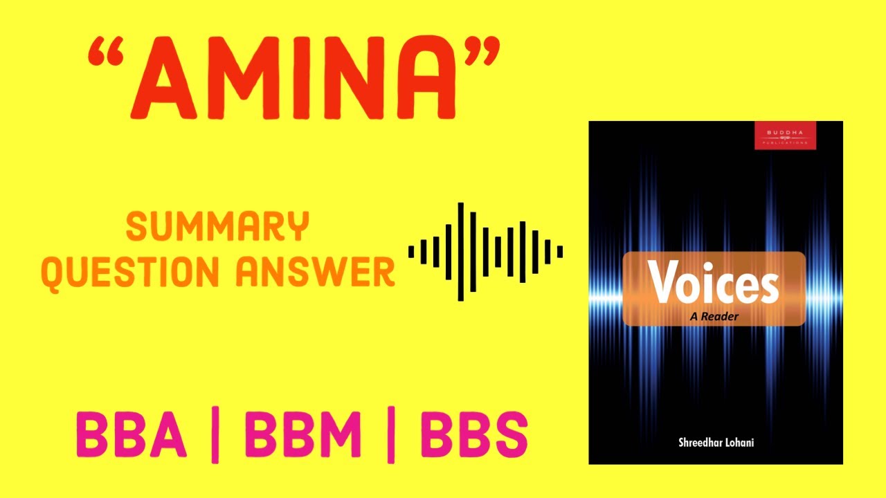 Amina Complete Summary & Explanation | BBA BBS BBM | Voice | Full ...