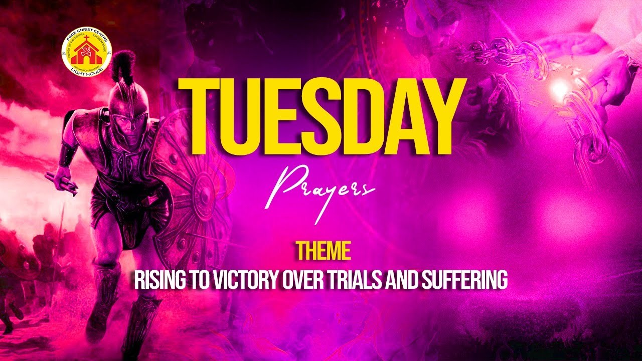 Tuesday Prayer Service || Rising to Victory Over Trials and Suffering ...