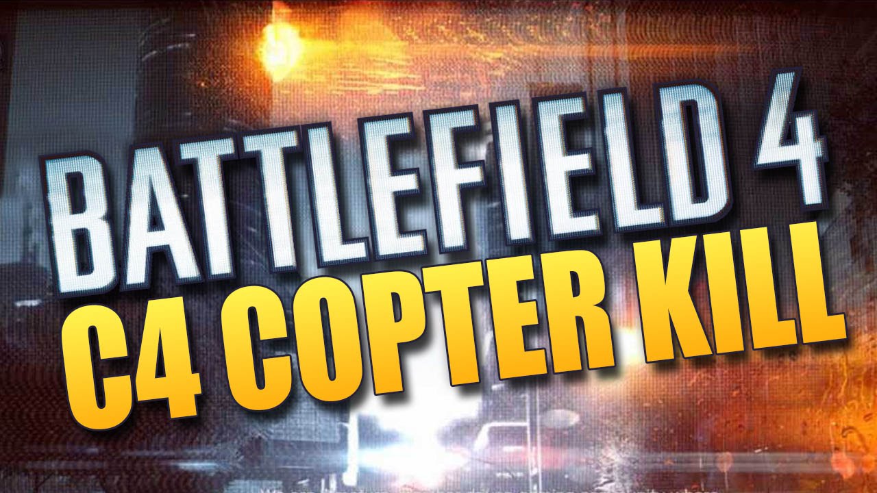 BF4 - C4 Copter Kill - YouTube