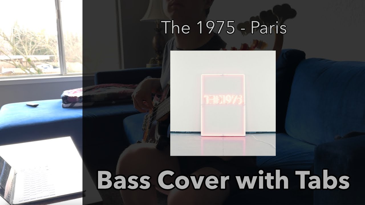 The 1975 - Paris (Bass Cover WITH TABS) - YouTube