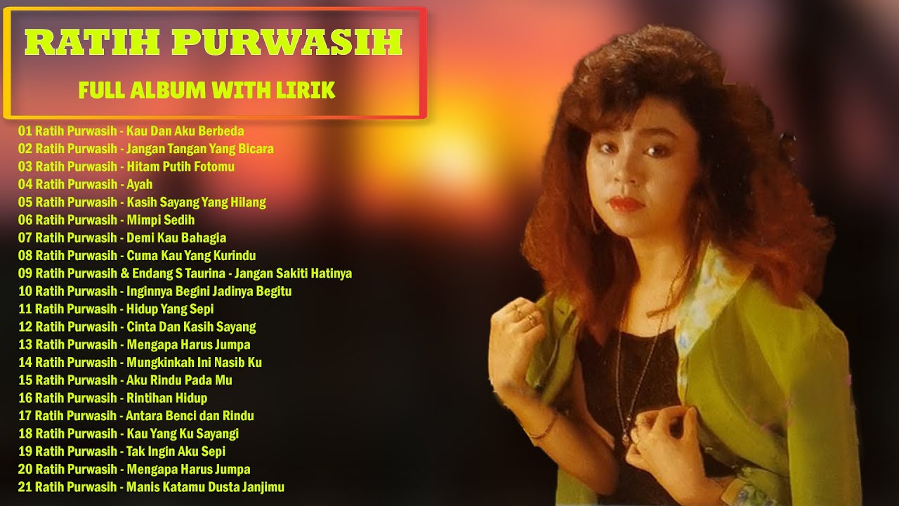 Ratih Purwasih Full Album With Lirik - RATIH PURWASIH ALBUM KENANGAN ...