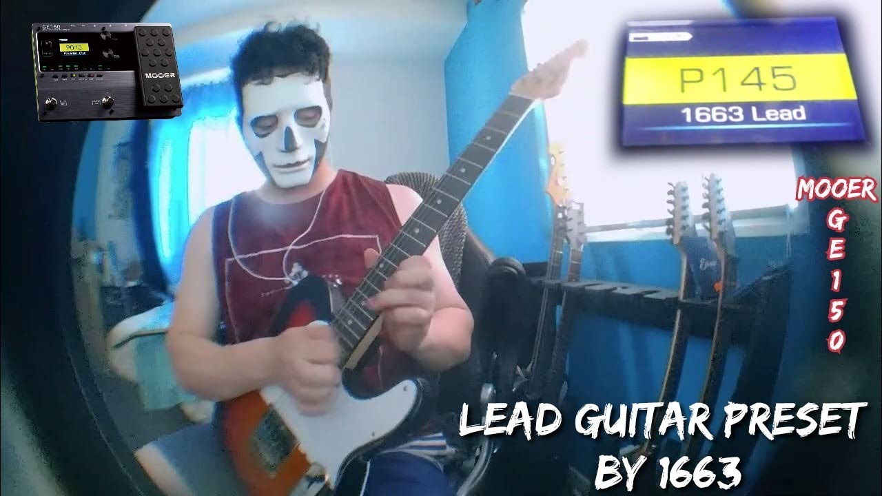 Lead Preset Mooer GE150 by 1663 😈 para Metal Rock o lo que sea 🎸 - YouTube