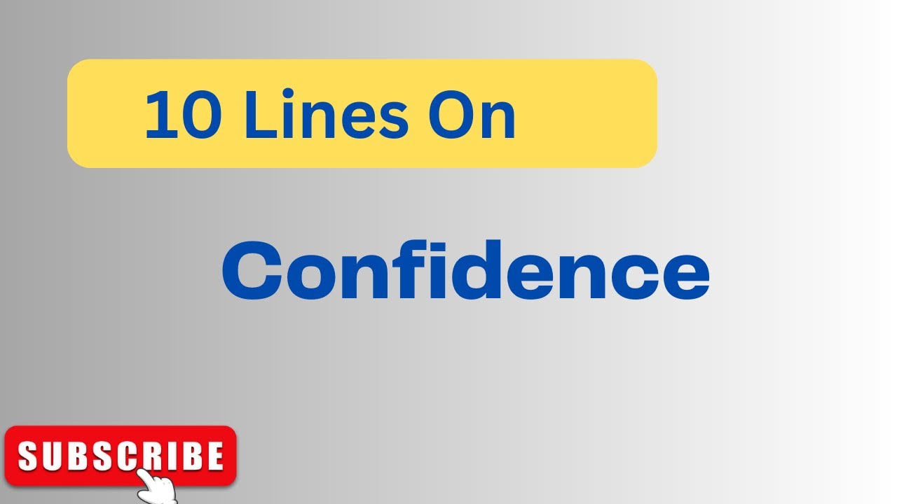 10 lines on confidence || Short Essay on Confidence in English || 10 ...