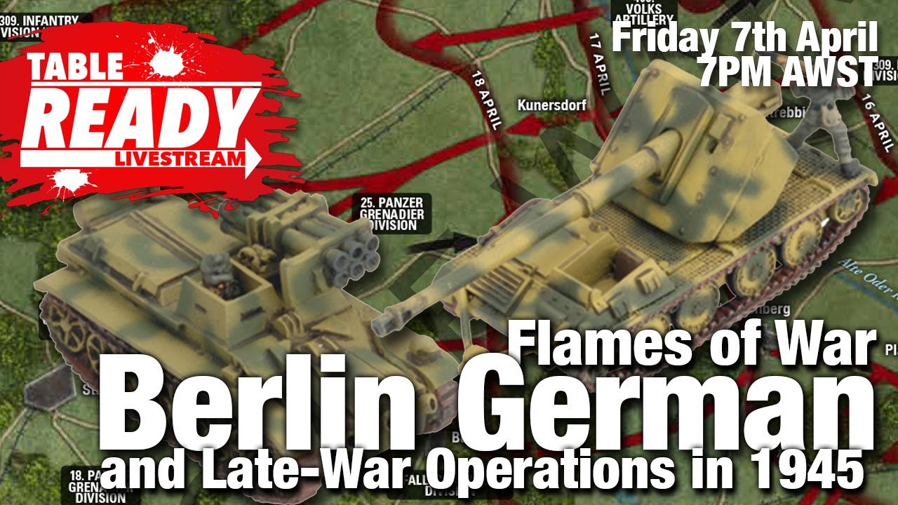 Table Ready: The Desperate Battles for Berlin | livestream Friday, 7th ...