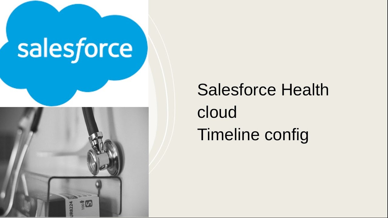 Salesforce Health cloud Timeline config - YouTube