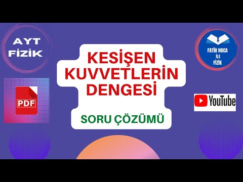 2-)AYT FİZİK-KESİŞEN KUVVETLERİN DENGESİ SORU ÇÖZÜMÜ#aytfizik #kuvvet #denge #yks2023
