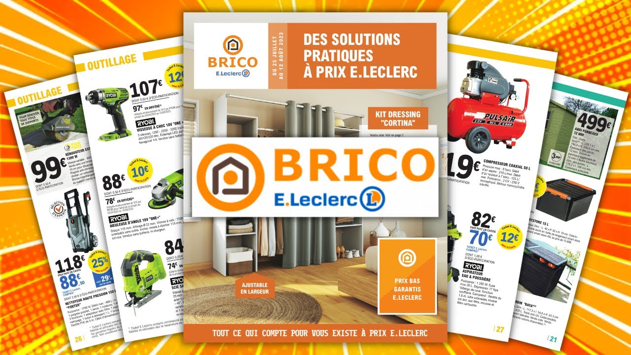 Catalogue BRICO LECLERC du 25 juillet au 12 août 2023 🔵🟠 Arrivage ...