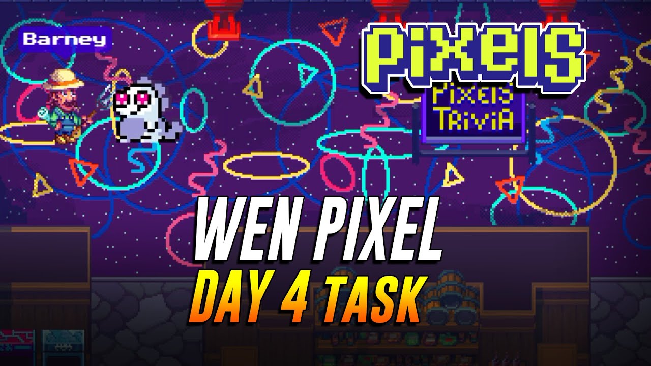 QUICK GUIDE DAY 4 WEN $PIXEL TASK | PIXELS ONLINE - YouTube