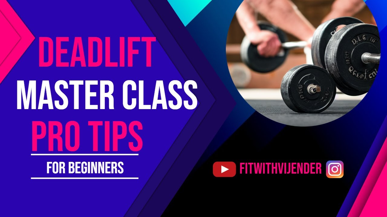 Deadlift Masterclass: Perfect Technique & Pro Tips || How to Build ...