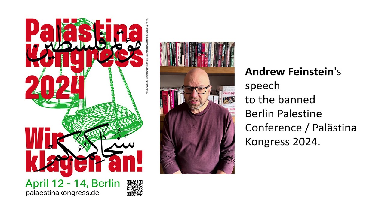 Andrew Feinstein - Palästina Kongress 2024 in Berlin - YouTube
