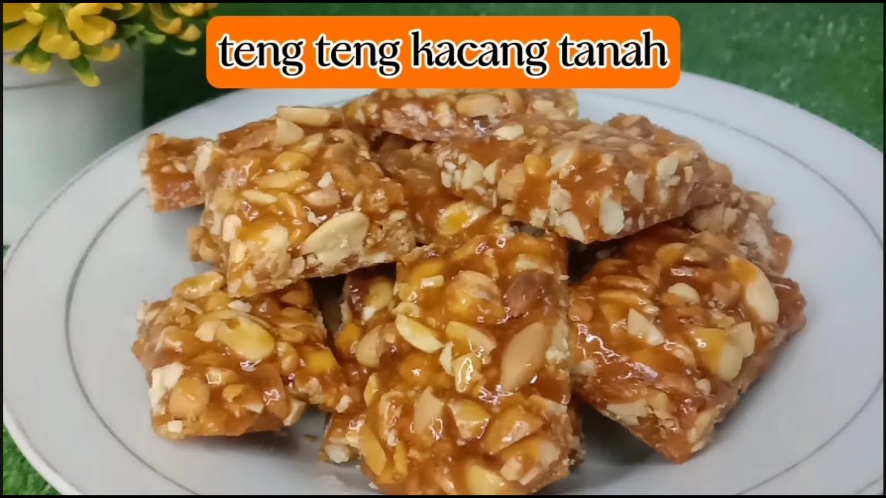 resep dan cara membuat teng teng kacang tanah enak dan renyah cuma 3 bahan |cemilan simpel dan ...
