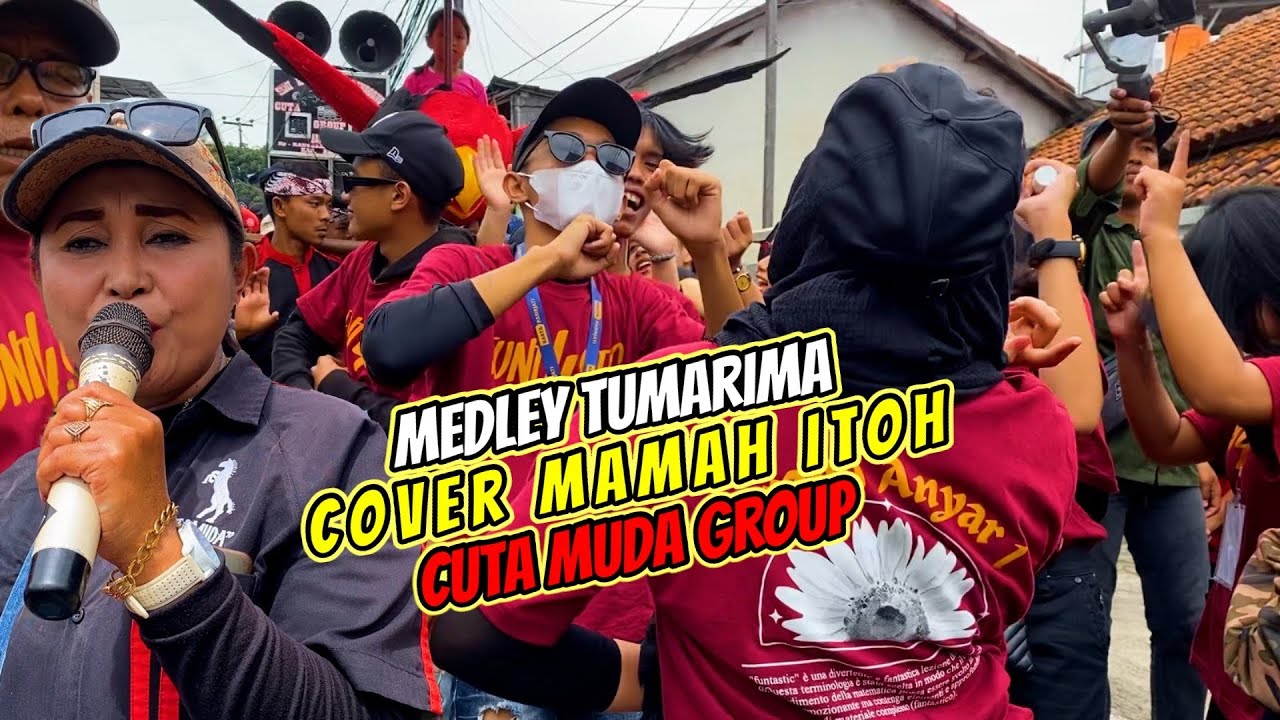 Medley Tumarima Cover Mamah Itoh ️ ️Cuta Muda Group 💥 Getih Sunda Muda ...