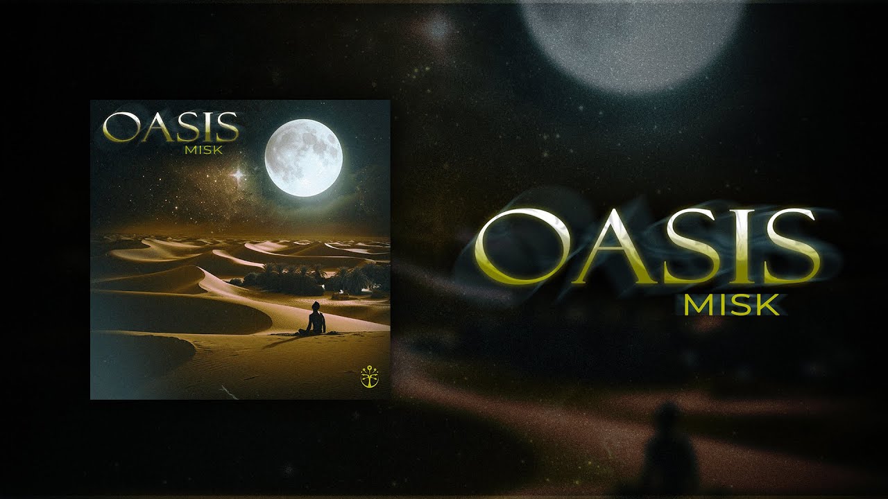 Misk - Oasis (Original Mix) - YouTube