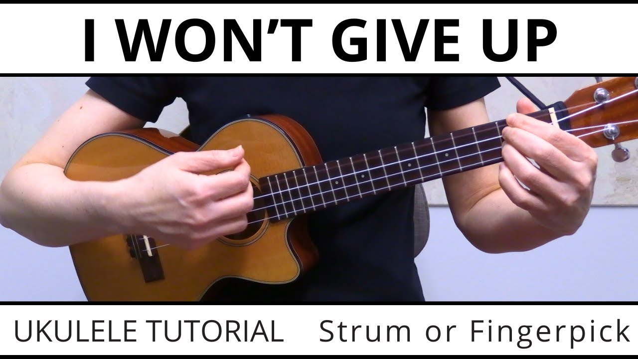 3 Beautiful Ways To Play I Won't Give Up (Jason Mraz) - Ukulele ...