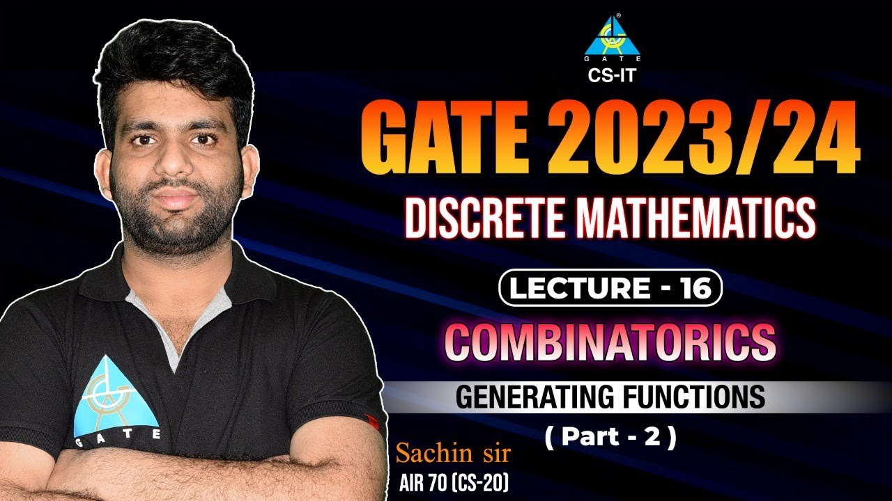 16 Combinatorics Generating Functions Part 2 Gate 202324 By Sachin Sir Youtube