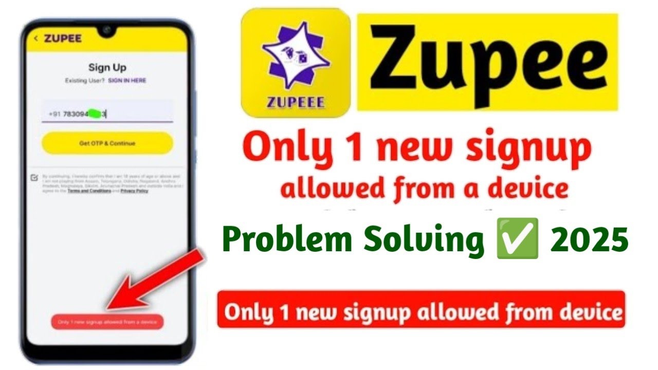 Zuppee only 1 new signup allowed from device problem showing | Zuppee ...
