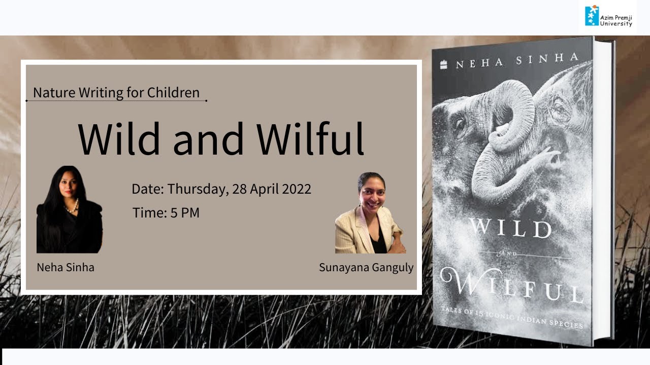 Nature Writing for Children: Talk with Neha Sinha & Sunayana Ganguly ...
