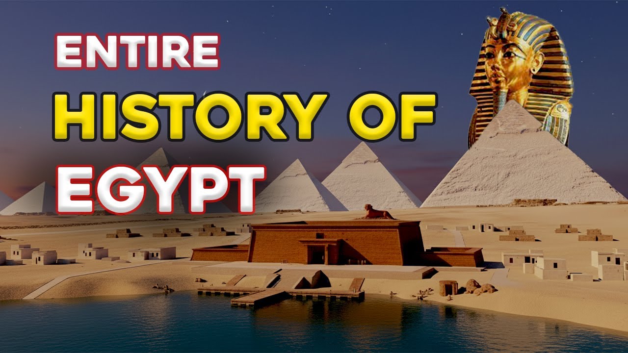 The ENTIRE History of Egypt | Ancient Civilizations Documentary in 4k ...