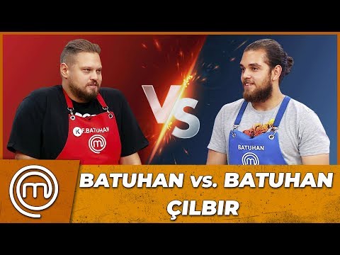 Batuhan VS. Batuhan: Çılbır Düellosu | MasterChef Türkiye 22.Bölüm