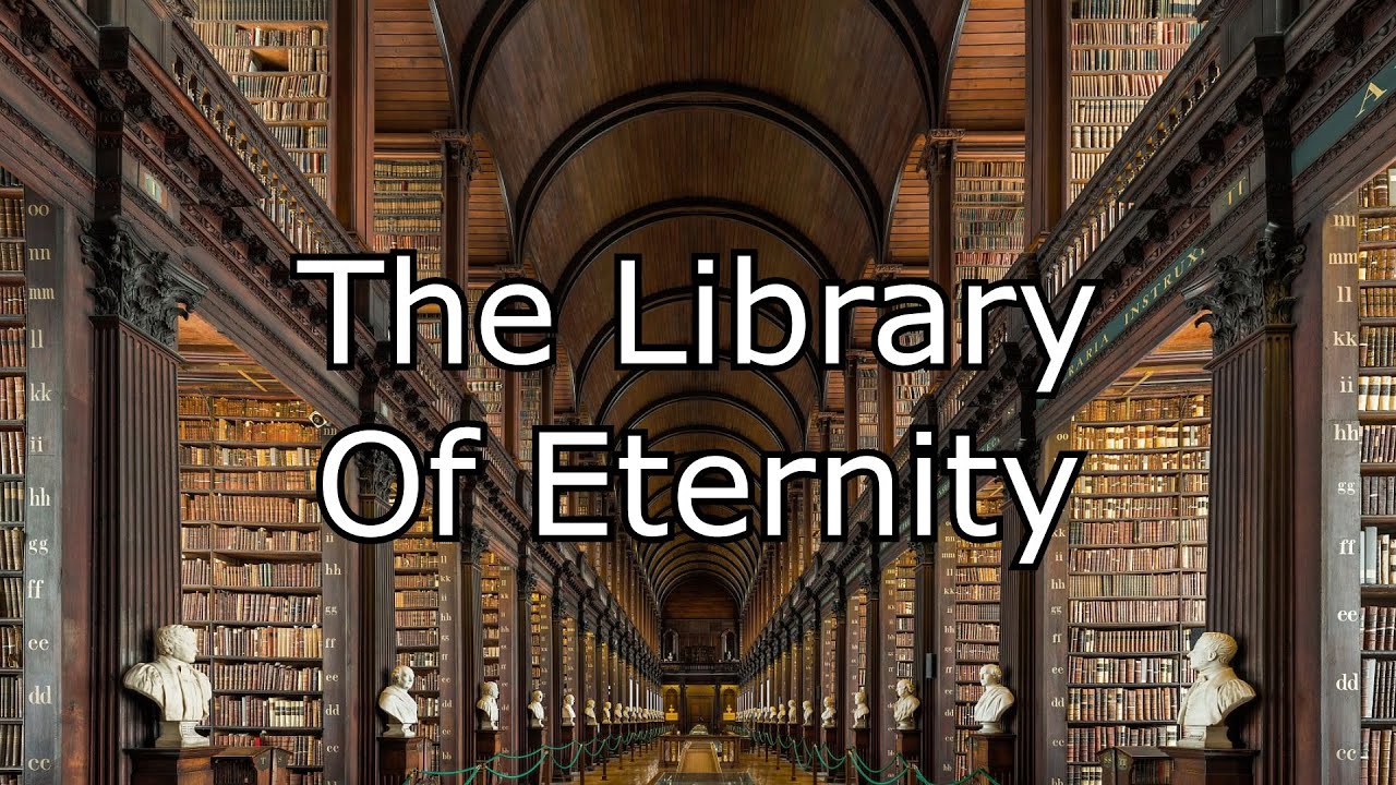 The Library Of Eternity | Creepypasta - YouTube