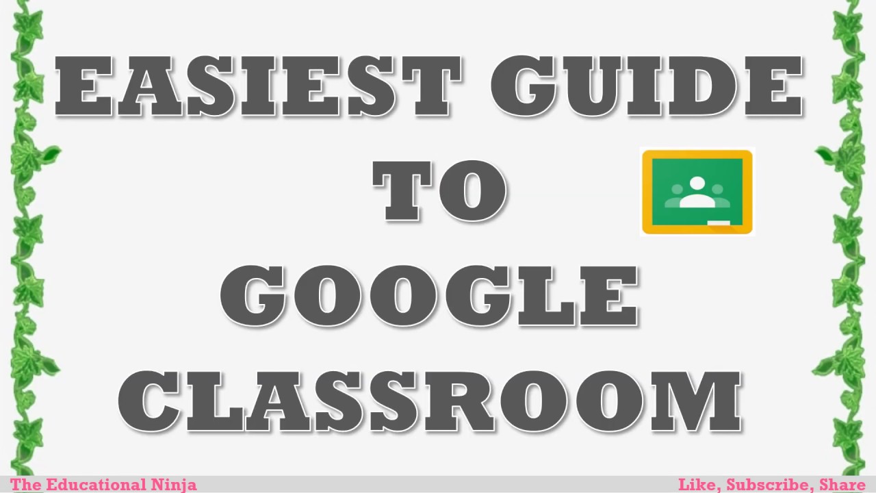 SIMPLEST, EASIEST Guide to Google Classroom For Beginners - YouTube