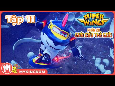 SUPERWINGS ĐỘI BAY SIÊU ĐẲNG 20 - Tập 11: Sharky Hộ Thần Đại Dương | GIẢI CỨU THẾ GIỚI