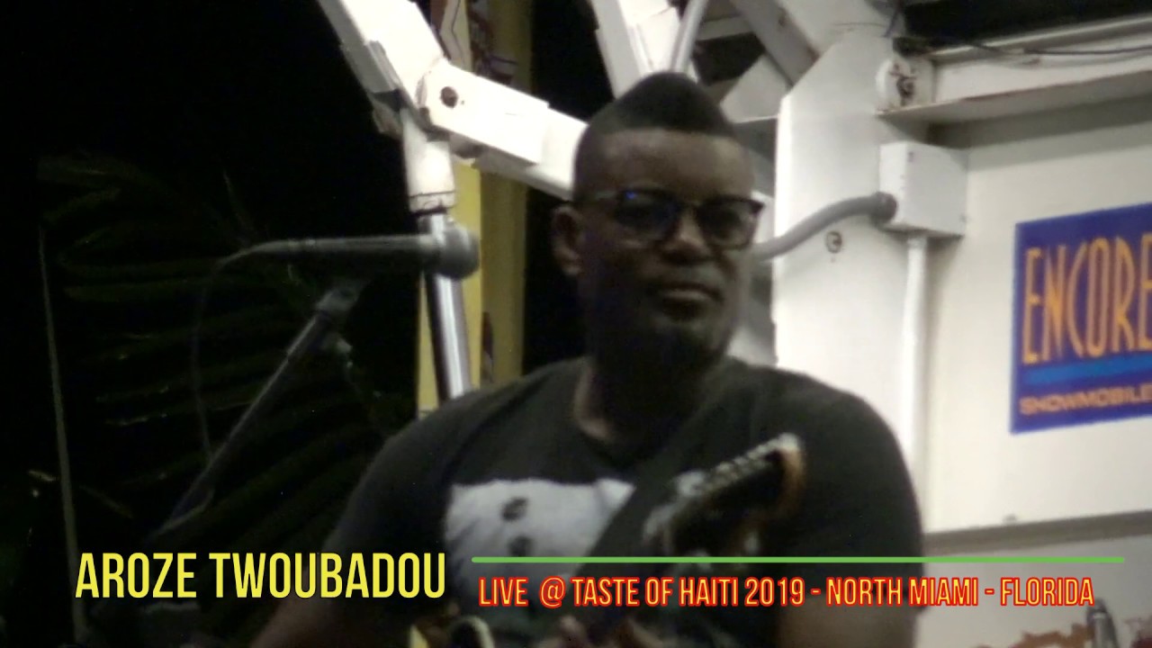 AROZE TWOUBADOU LIVE @ TASTE OF HAITI 2019 NORTH MIAMI FLORIDA - YouTube