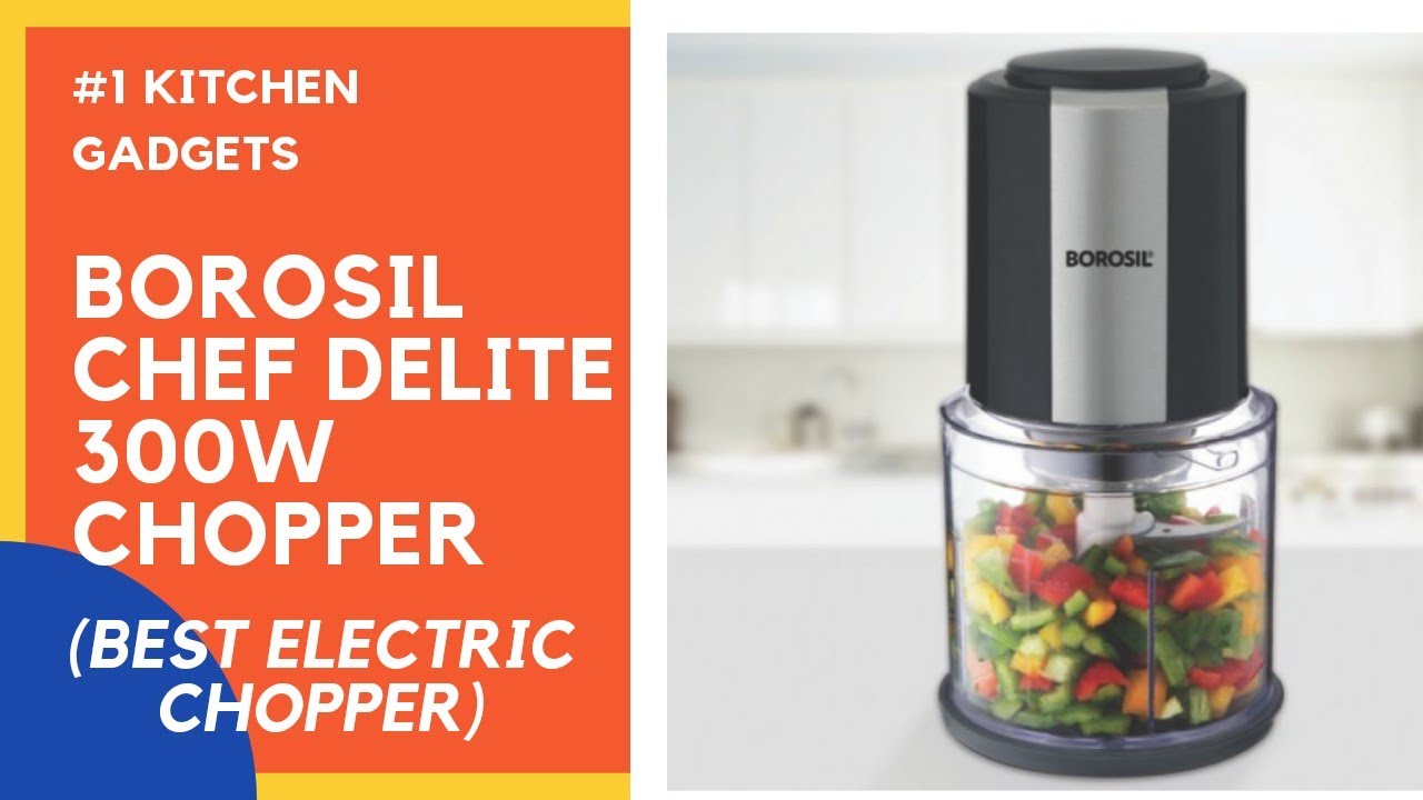 REVIEW - BOROSIL CHEF DELITE 300W CHOPPER | BEST ELECTRIC CHOPPER | #1 ...