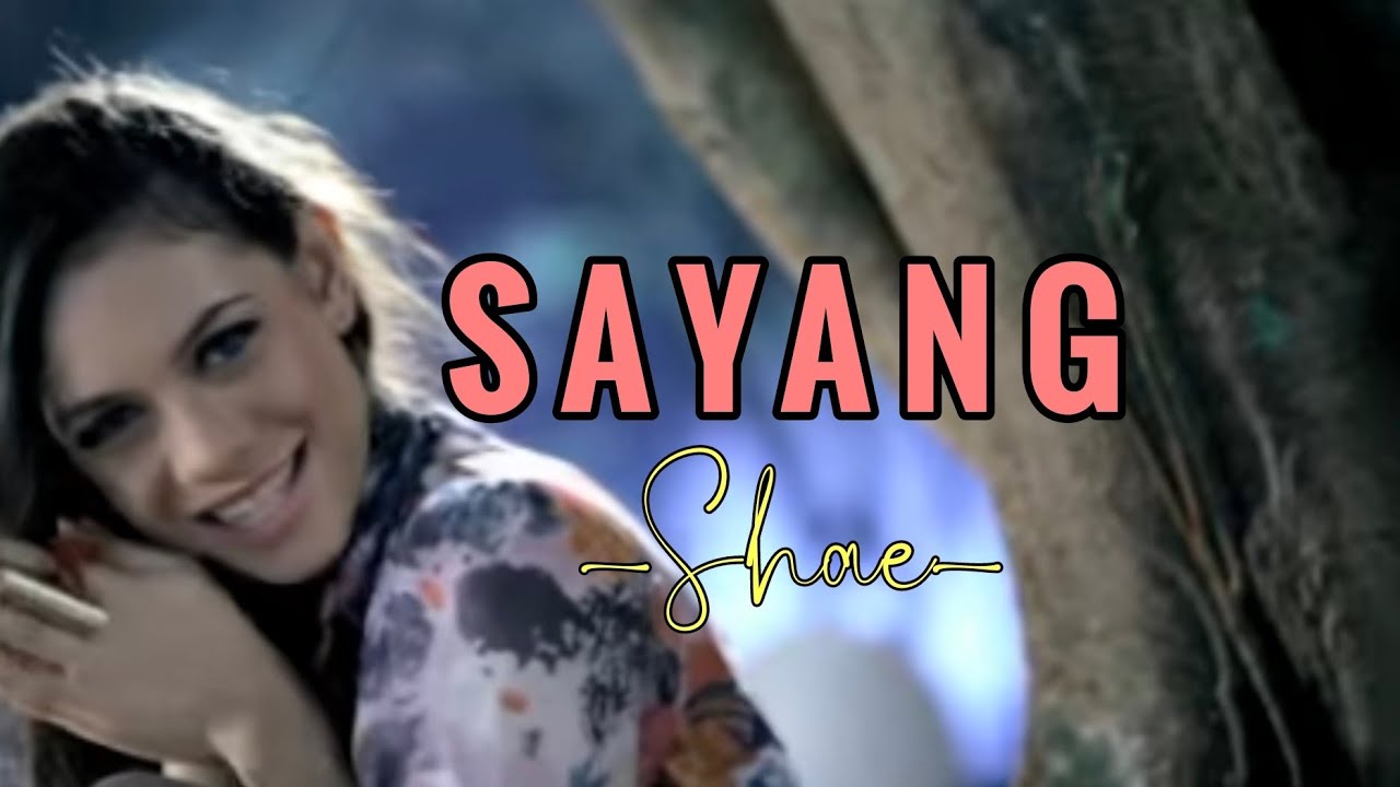 Shae - Sayang (Lirik) - YouTube Music