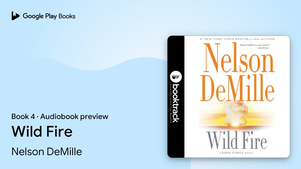 Wild Fire Book 4 by Nelson DeMille · Audiobook preview - YouTube