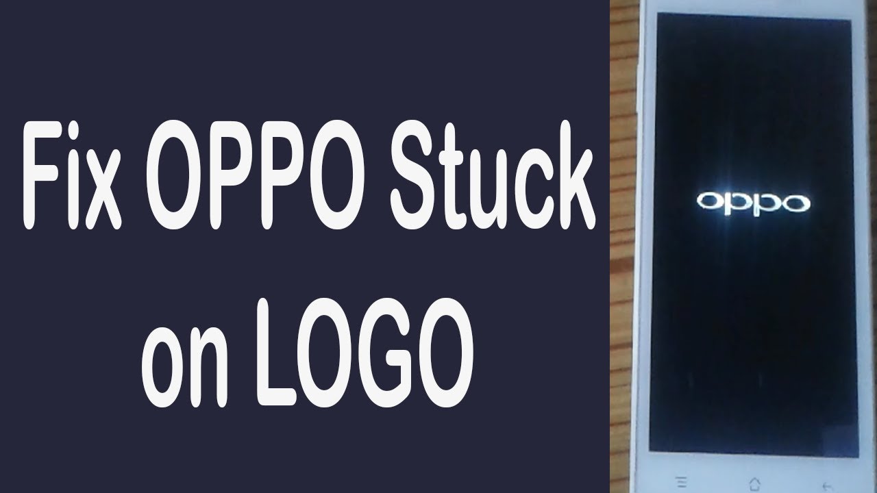 oppo 1201 hang problem/Oppo 1201 16gb Hang on Logo/Oppo 1201 Stuck on ...