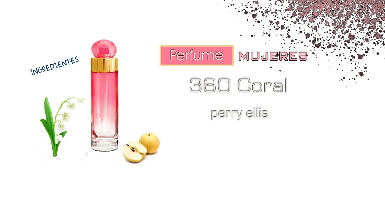 360 Coral de Perry Ellis perfume para Mujer - YouTube