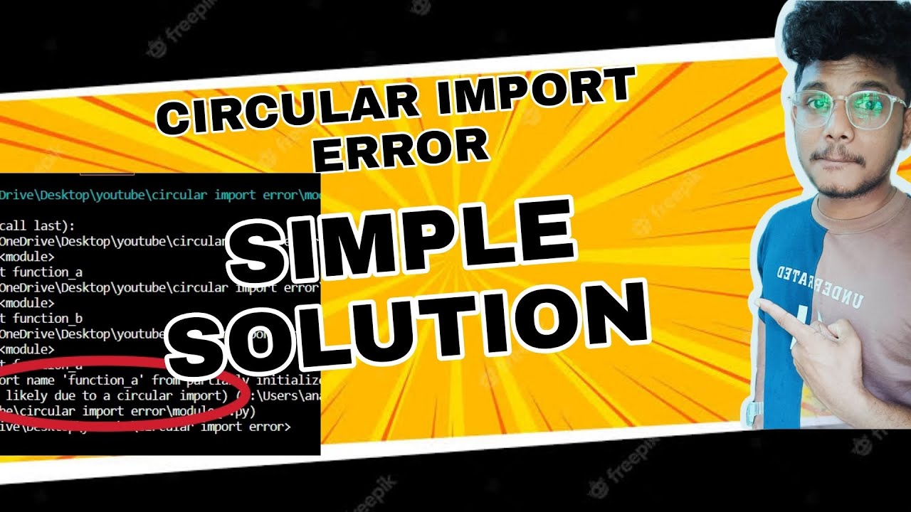 How To Solve Circular Import Error Simple Explanation YouTube how-to-solve-circular-import-error-simple-explanation-youtube