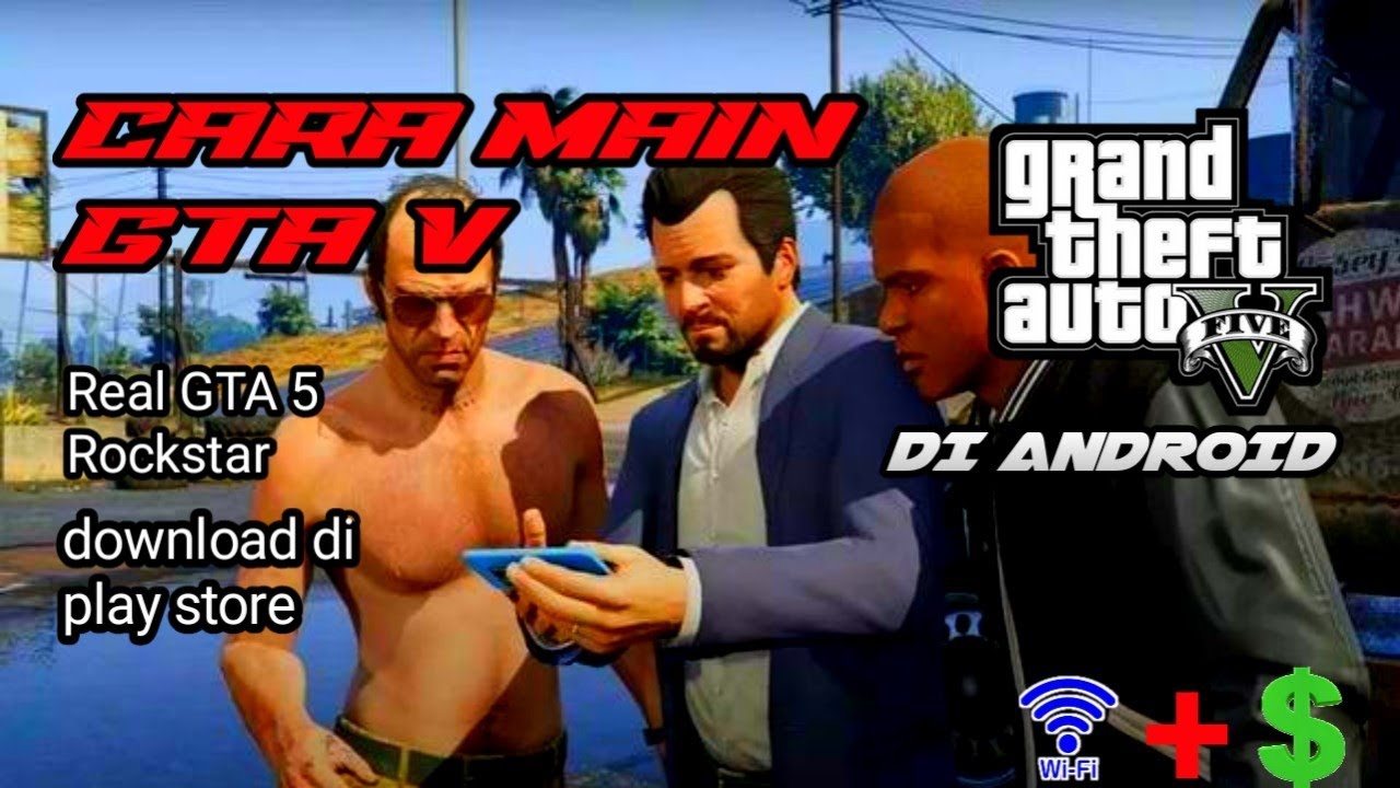 cara main GTA 5 DI ANDROID / REAL GTA 5 ( GTA V ) support hp kentang 🥔 ...