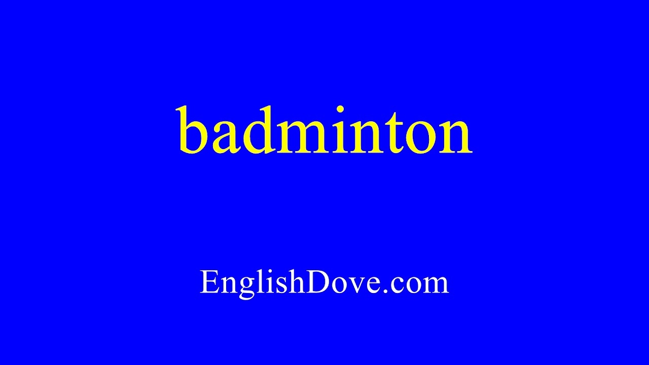 How To Pronounce Badminton In American English YouTube how-to-pronounce-badminton-in-american-english-youtube