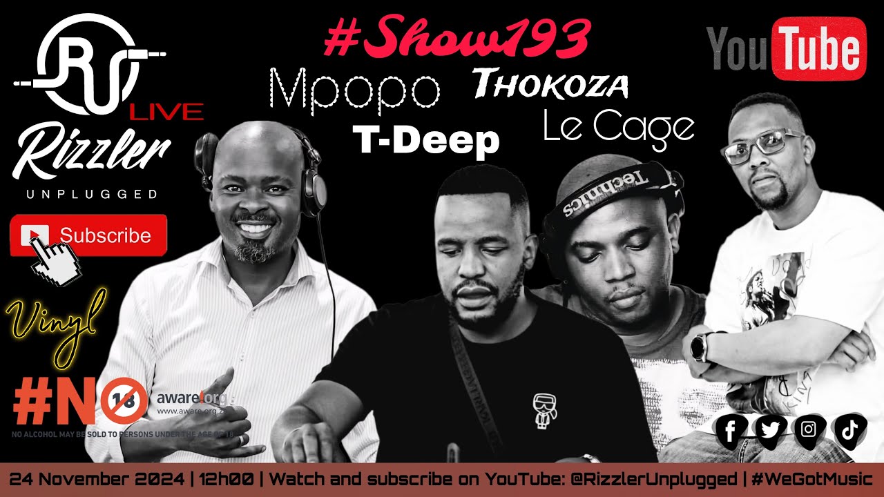 Rizzler Unplugged #Show193 Feat. Thokoza x T-Deep x Mpopo x #LeCage ...