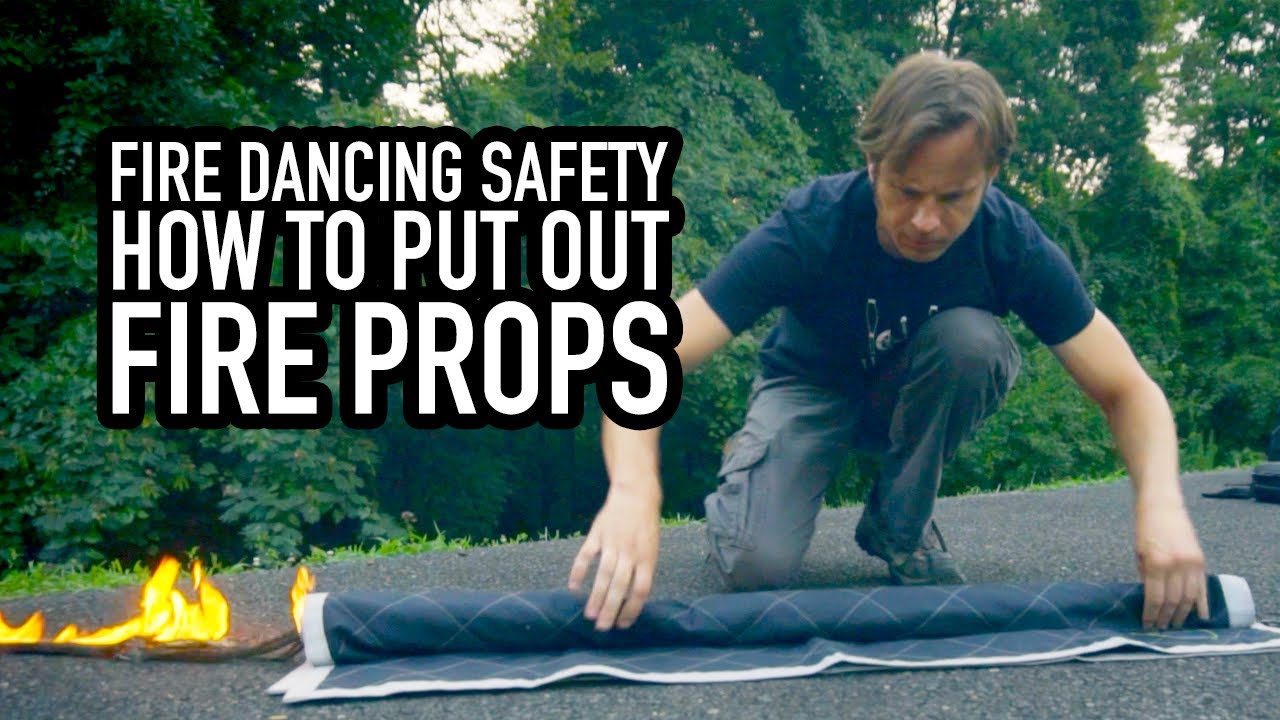 Fire Dancing Safety: How to Put Out Props - YouTube