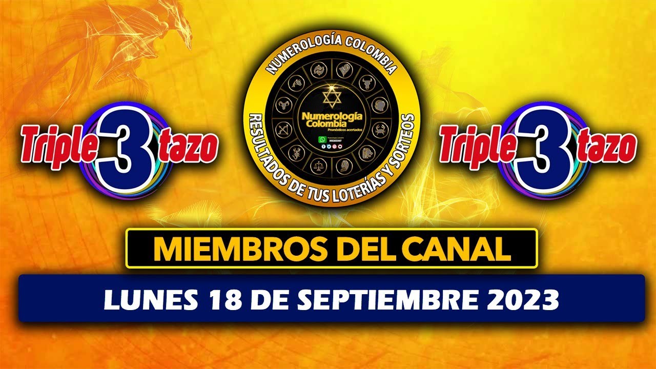 TRIPLETAZO LOS NÚMEROS DE TU SUERTE PARA HOY 18 de septiembre 2023 ...