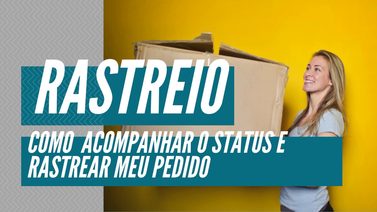 Como ACOMPANHAR o status e RASTREAR do meu pedido? - YouTube