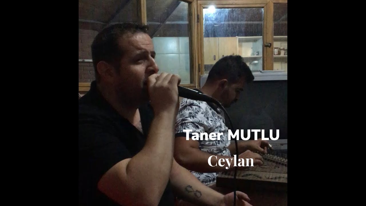 Taner Mutlu - Ceylan Bu Ellerin Maralıydın Sen (2021) - YouTube