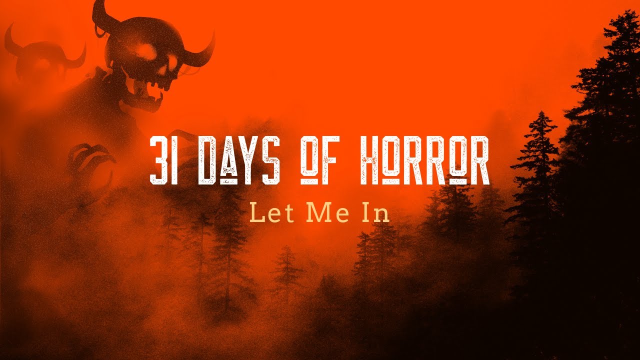 31 Days of Horror: Let Me In - YouTube