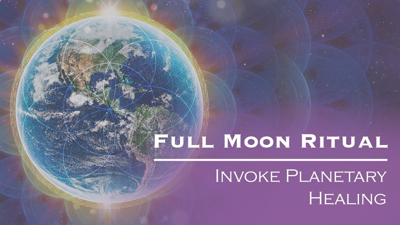 December Full Moon Ritual to Invoke Planetary Healing - YouTube