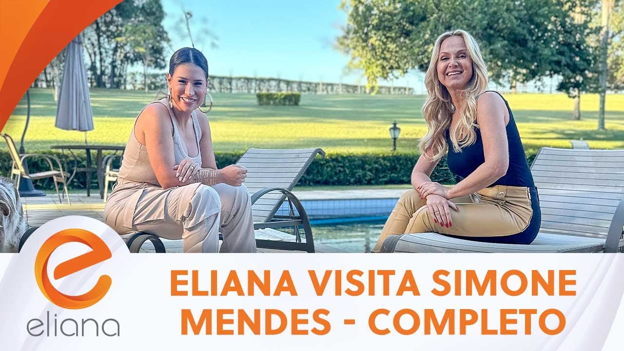 Eliana vista Simone Mendes | Programa Eliana (05/06/23) - YouTube