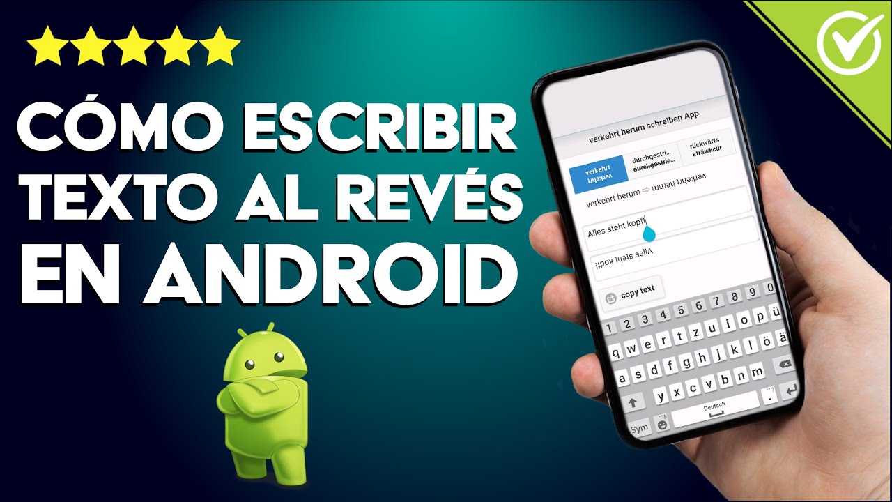 Cómo Escribir Textos al Revés en mi Teléfono Android - Con y Sin ...